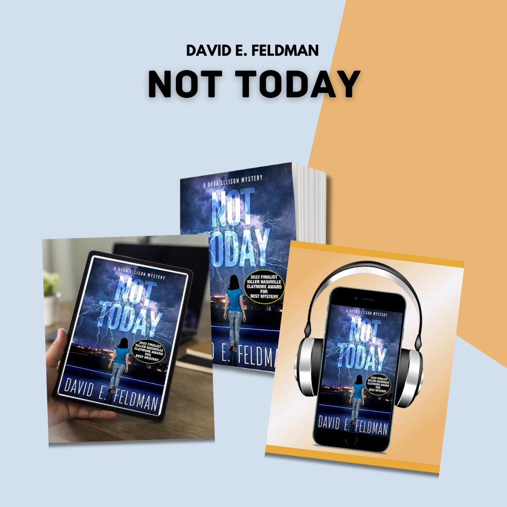 Not Today – David E. Feldman Author
